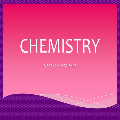 Chemistry ppt | PPTX | Chemistry | Science