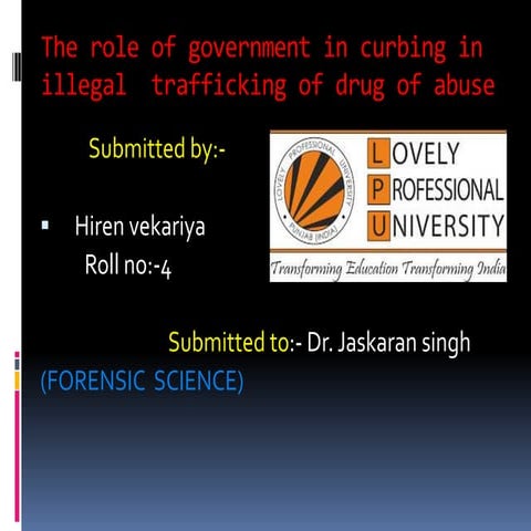 The role of government in curbing in illegal trafficking of drug of ...