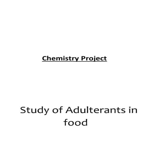 Chemistry project food adulteration | DOCX