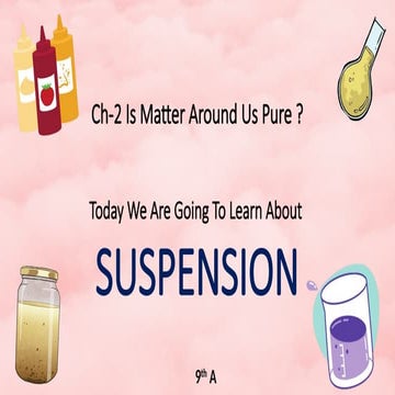 Chemistry Suspension ppt on matter in chemistry suspension .pptx