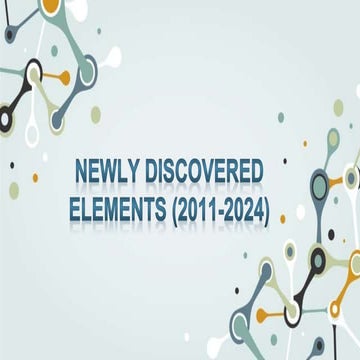 newly discovered elements chemistry presentation.pptx