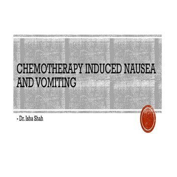 Chemotherapy induced nausea and vomiting.pptx