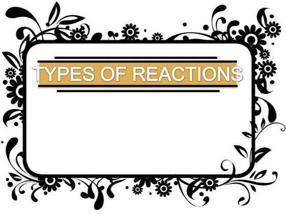 Types of chemical reactions | PPT