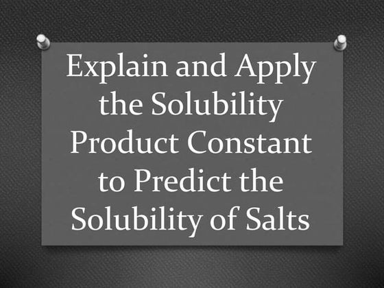 Solubility product and Common Ion Effect | PPTX | Chemistry | Science