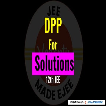 Class 12th chemistry ch 01 solutions dpp jee mains | PDF
