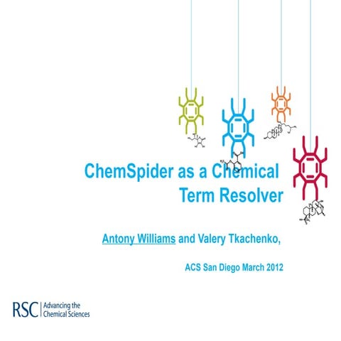 ChemSpider as a chemical term resolver | PPT
