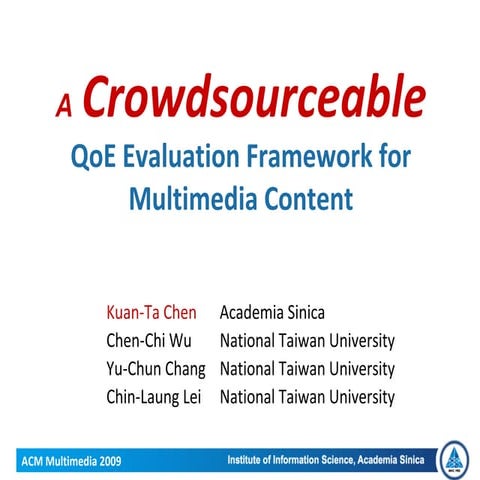 A Crowdsourceable QoE Evaluation Framework for Multimedia Content | PDF