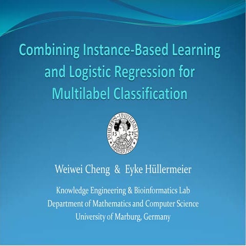 Combining Instance Based Learning And Logistic Regression For Multilabel Classi Cation Ppt 9921