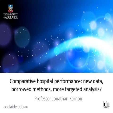 Comparative hospital performance: new data, borrowed methods, more ...