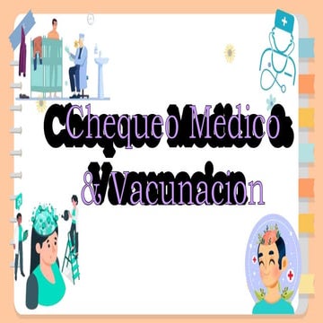 Chequeo de salud su importancia y vacuna | PPTX