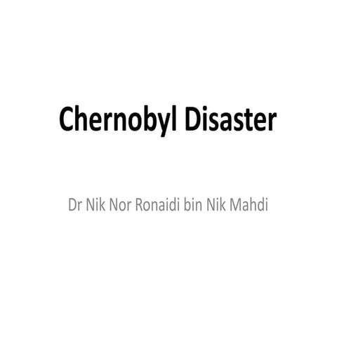 Chernobyldisaster 120408130819 Phpapp01 1 Pptx