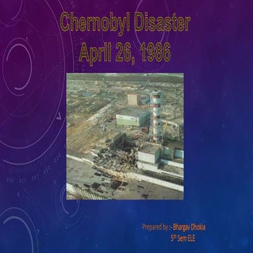 Chernobyl Nuclear Powerplant Disaster | PPTX