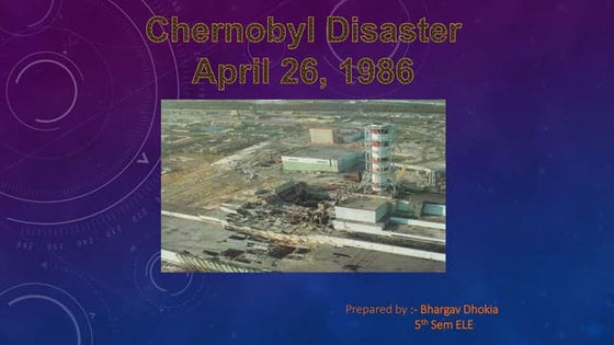 Chernobyl Disaster - Causes and Solutions | PPTX | Environment | Science