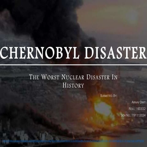 Chernobyl Nuclear Disaster - 1986 | PPTX