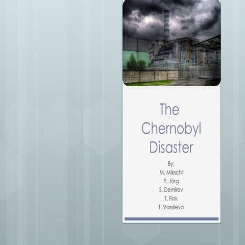 What happened in chernobyl? An explanation | PPTX