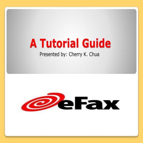 eFax Tutorial Guide Presentation | PPTX