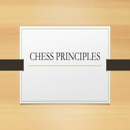 MOST IMPORTANT CHESS PRINCIPLES FOR BEGINERS | PPTX