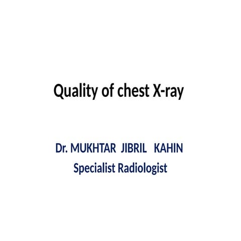 Chest-X-ray-Quality.presentations for med | PPT
