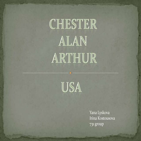 Chester arthur usa | PPTX