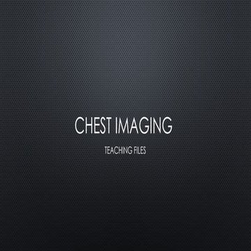 chest imaging teaching files radiology .pptx