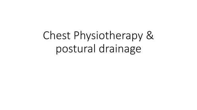 Chest physiotherapy | PPTX