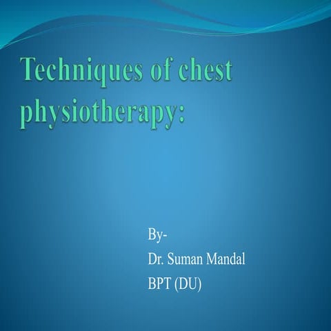Chest Physiotherapy | Cardiac Rehabilitation | PPTX