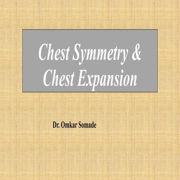 Chest Symmetry & Chest Expansion.pptx... | PPTX