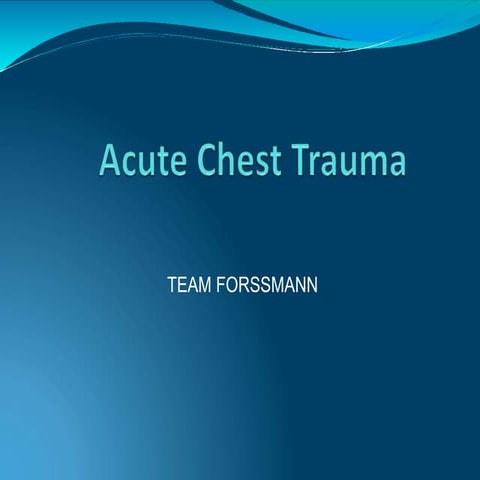 chest trauma forssmann.pptx essential chest trauma | PPT