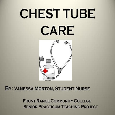 Nursing care patient with Chest tube ppt | PPTX