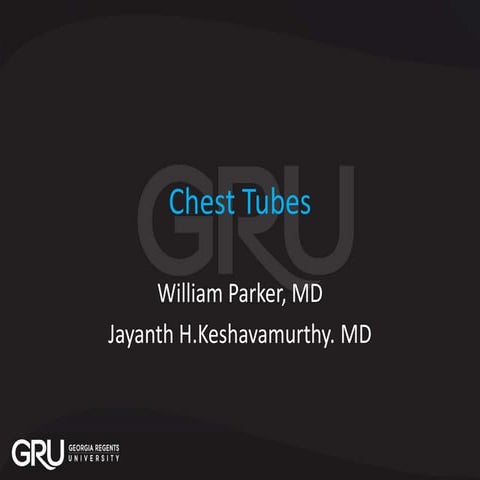 Chest tubes - what one needs to know? | PPTX