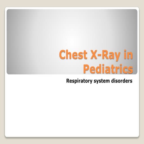 Chest X-Ray in Pediatrics.pptx