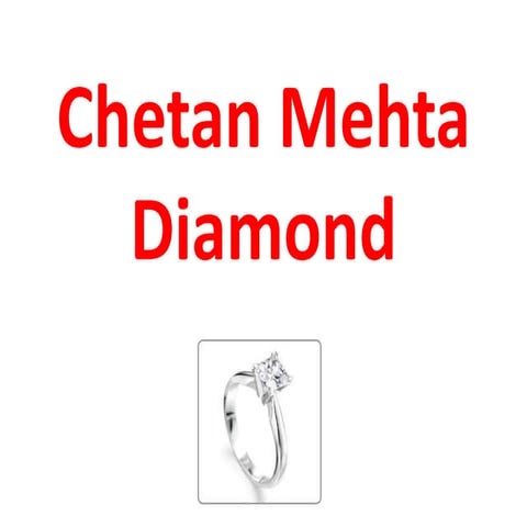 Chetan Mehta Diamond | PPTX