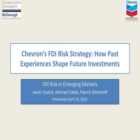 Georgetown SFS - Chevron FDI Risk in Emerging Markets Strategy | PDF
