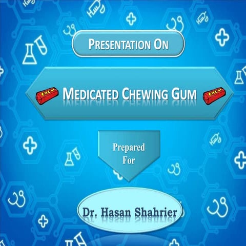 Chewing gum final | PPTX