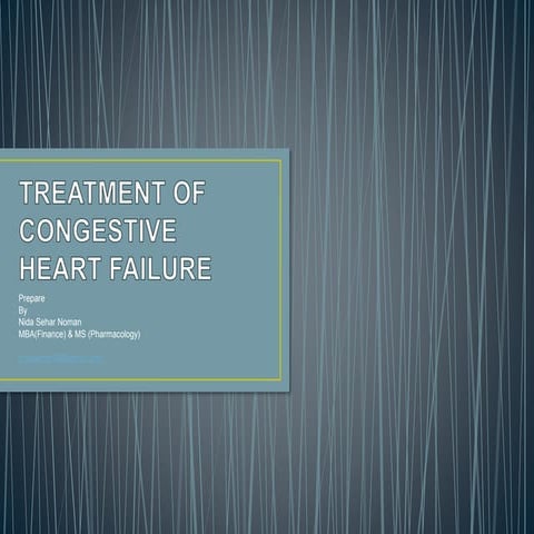 TREATMENT OF CONGESTIVE HEART FAILURE | PPTX