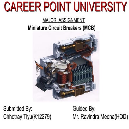 Miniature Circuit Breakers (MCB) By Chhotray Tiyu | PPT