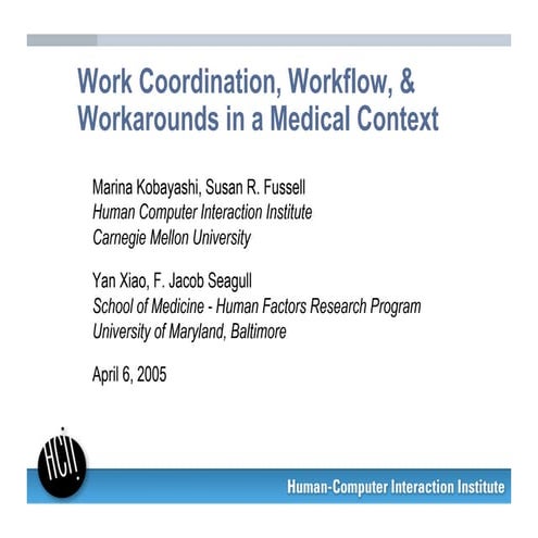 Work Coordination, Workflow, and Workarounds in a Medical Context | PDF
