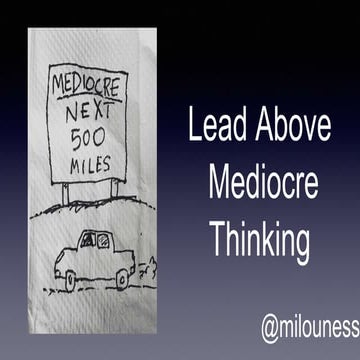 Leading above Mediocre Thinking | PPT