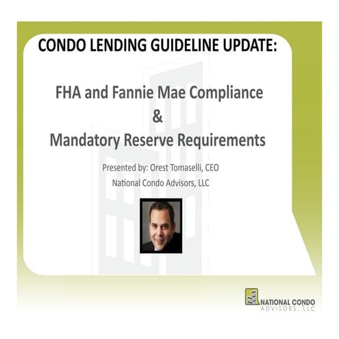 FHA and Fannie Mae Compliance & Mandatory Reserve Requirements | PPT