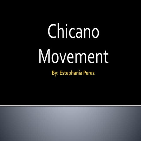 Chicano movement | PPTX