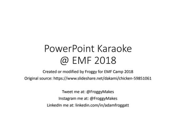 Powerpoint Karaoke EMF18 - Sans | PPT