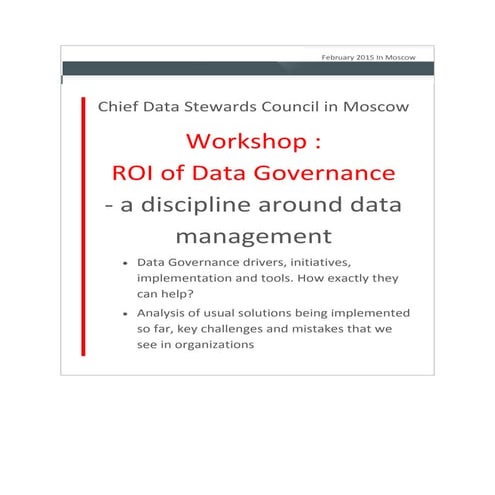 Chief Data Stewards Council In Moscow : Workshop : ROI Of Data ...