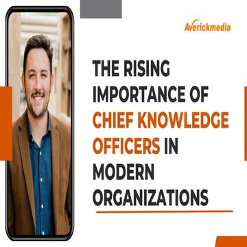 The Rising Importance of Chief Knowledge Officers in Modern ...