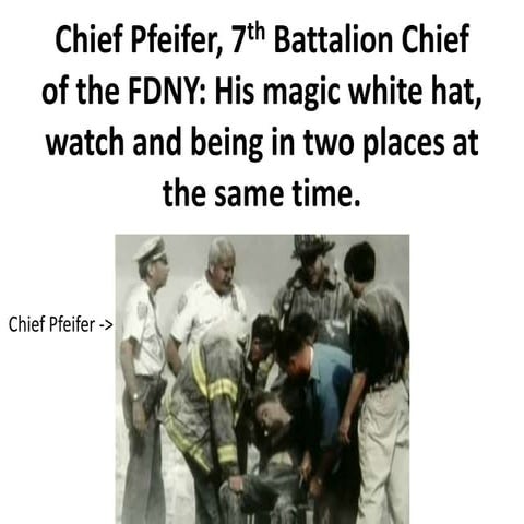 Chief Pfeifer and His Watch, Hat & Being in 2 Places at Same Time | PPTX