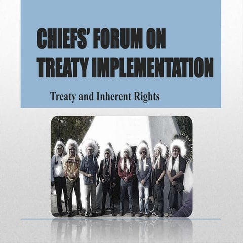 Chiefs forum pp trevised: a look at the Treaty relationship in Canada ...