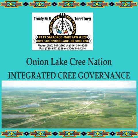 Onion Lake Cree Nation Integrated Cree Governance | PPT