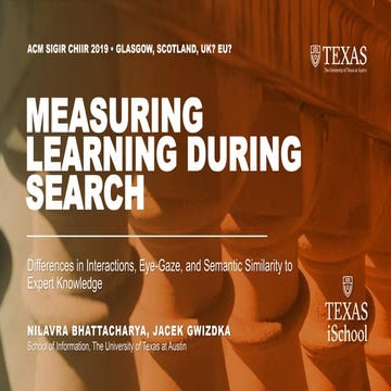 Measuring Learning During Search - ACM SIGIR CHIIR 2019 | PPT