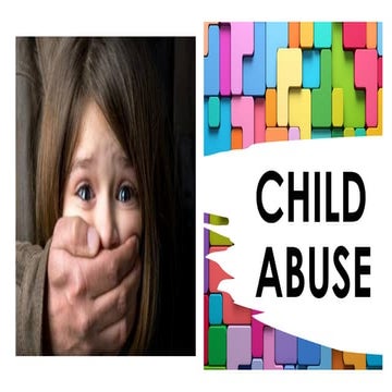 Child abuse is a serious issue that affects the well-being and ...