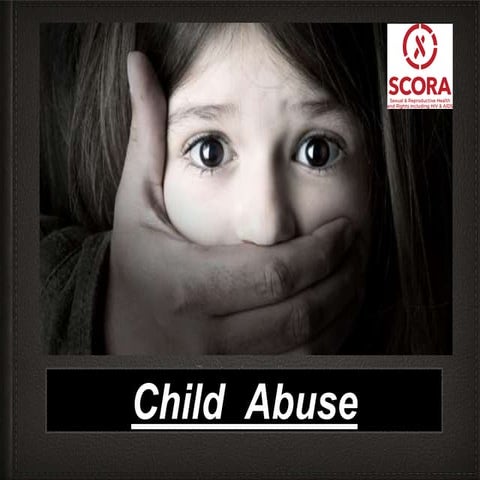 child abuse.pptx | Debated Sensitive Social Issues | Sensitive Topics