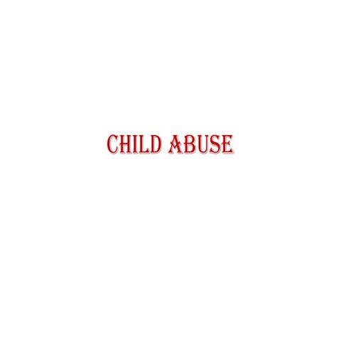 Child Abuse Presentation | PDF